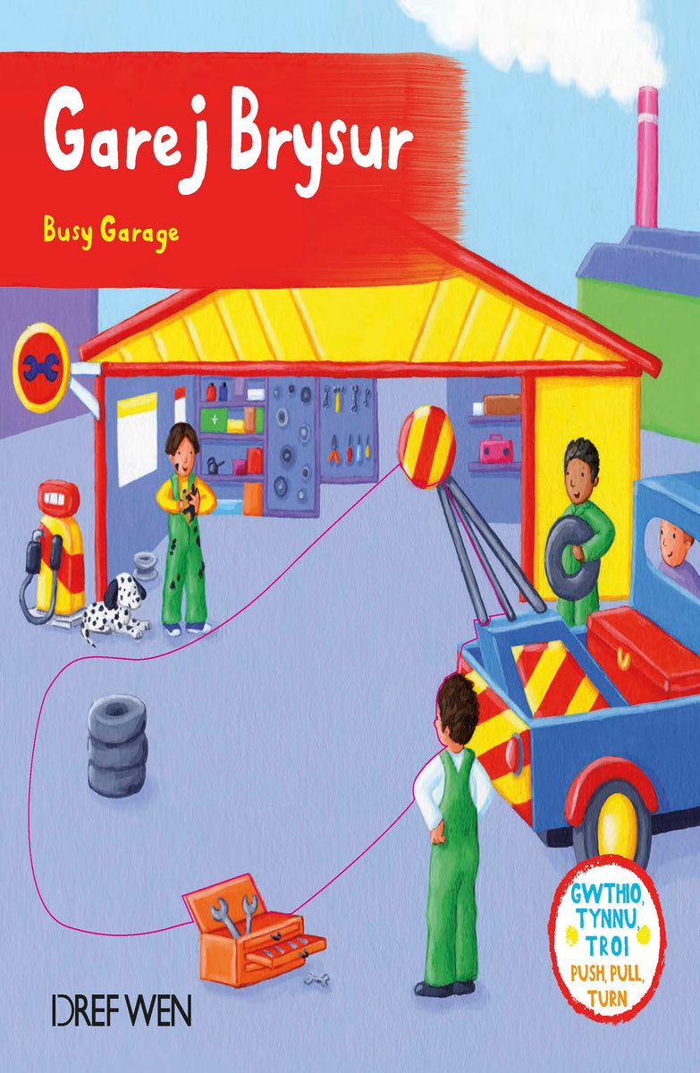 Garej Brysur / Busy Garage – Dref Wen